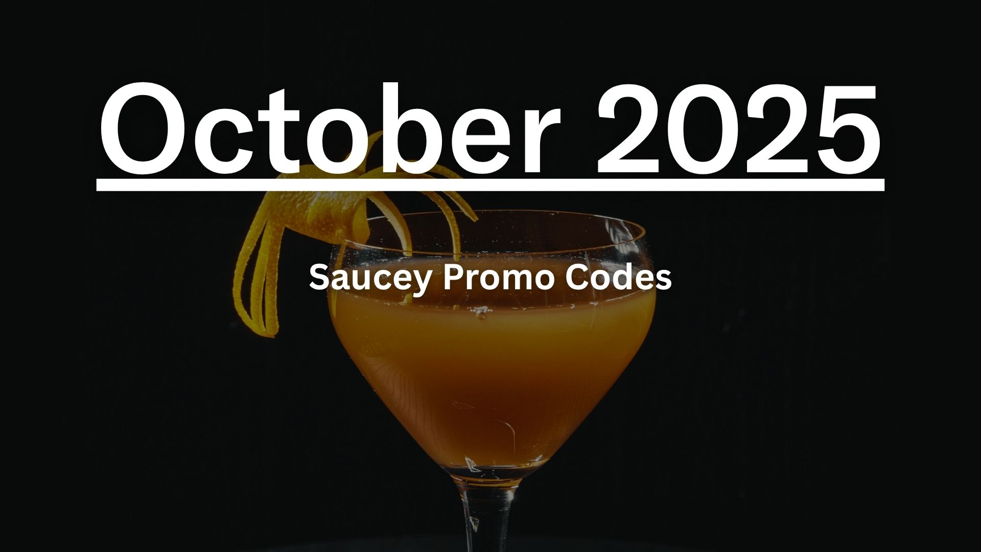 Saucey Promo Codes October 2025 – Saucey Blog